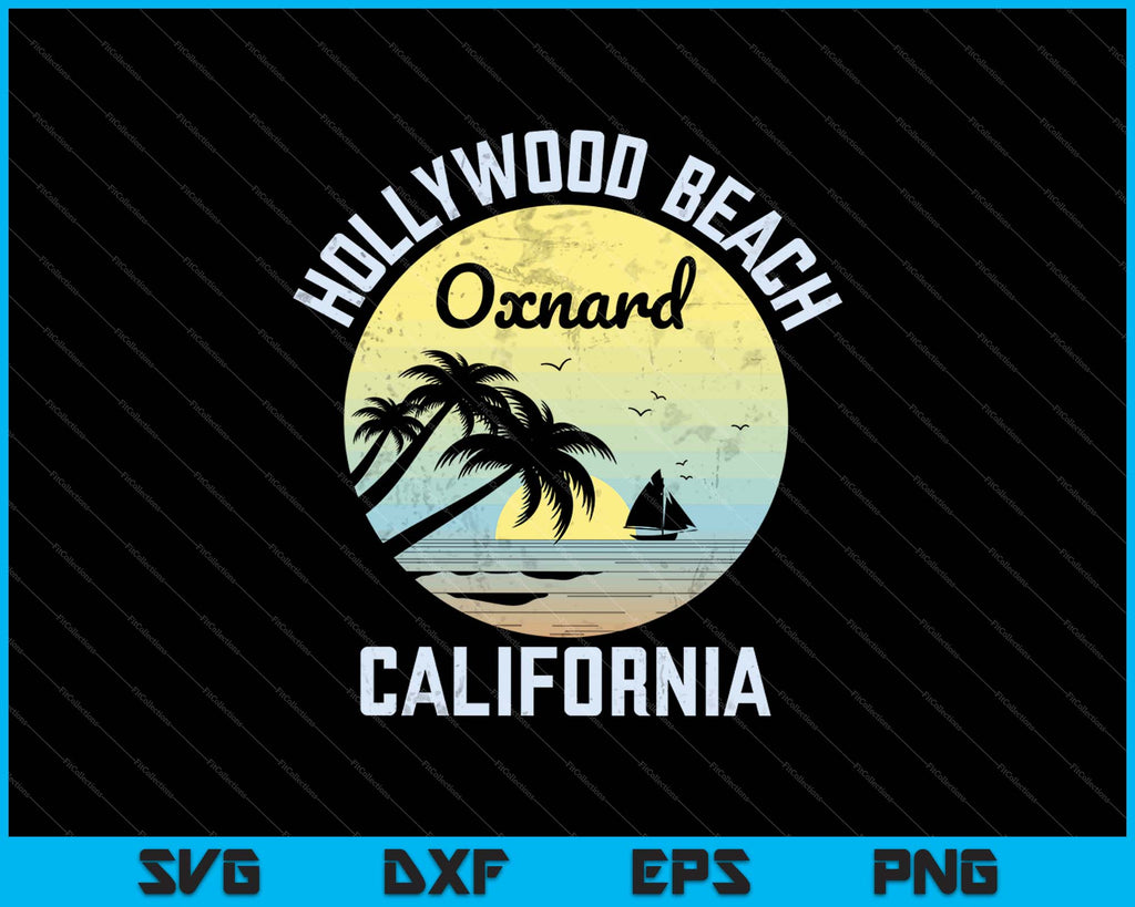Vintage Retro Hollywood Beach Oxnard SVG PNG Files – creativeusarts