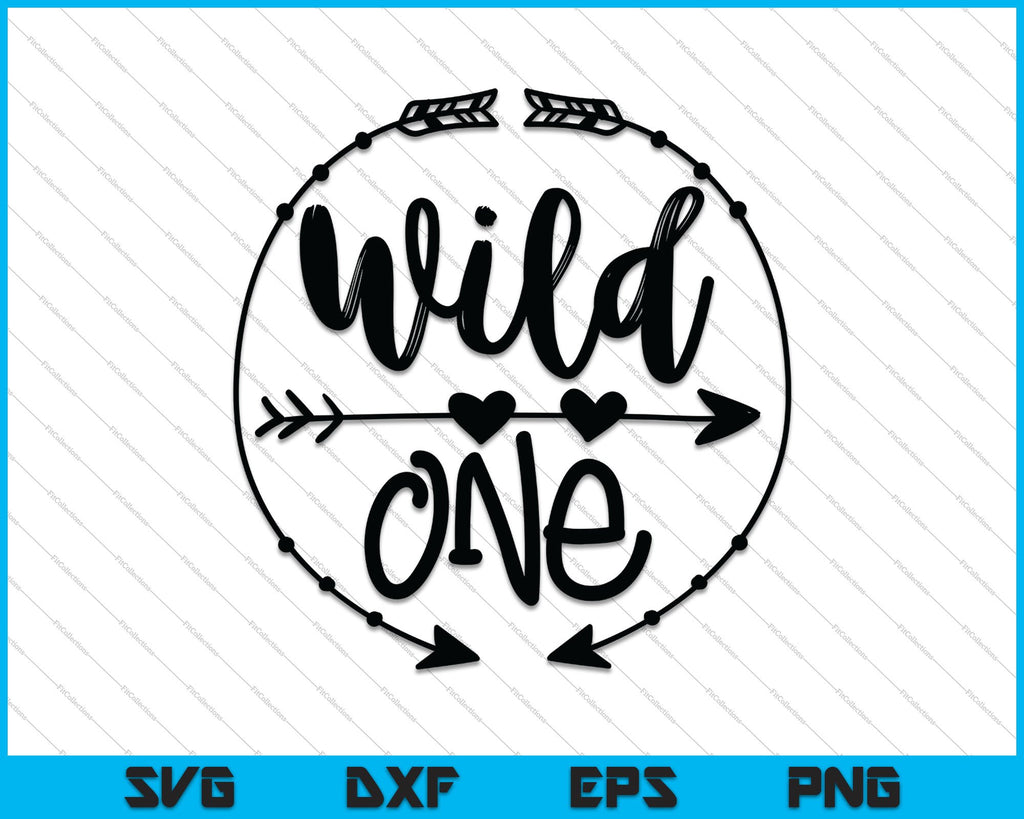 Wild One First Birthday SVG PNG Printable Files – creativeusarts