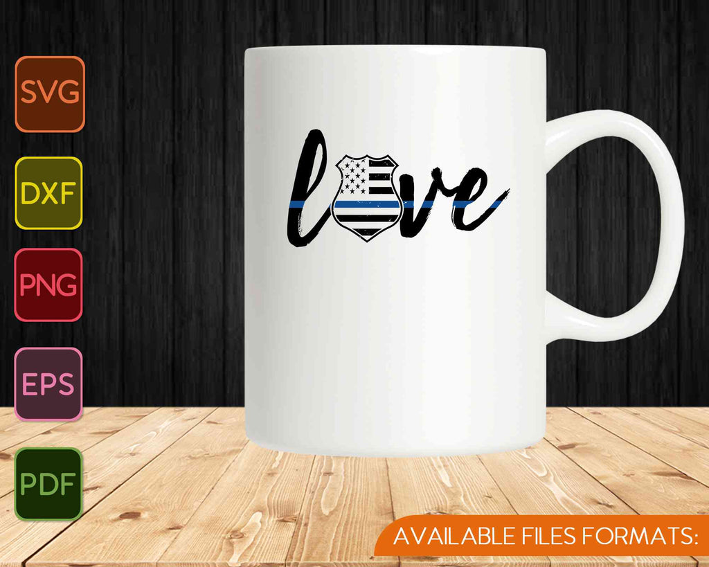 Thin Blue Line Love Police Wife Girlfriend Family SVG PNG Files ...