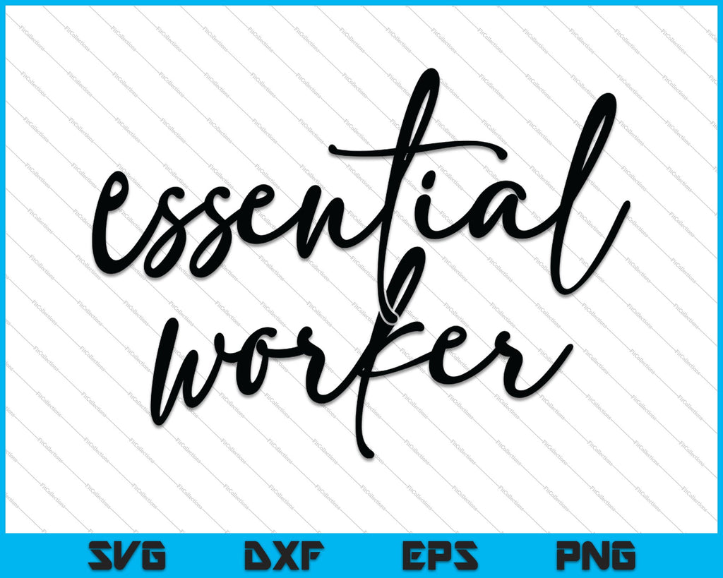 Essential Worker SVG PNG Cutting Printable Files – creativeusarts