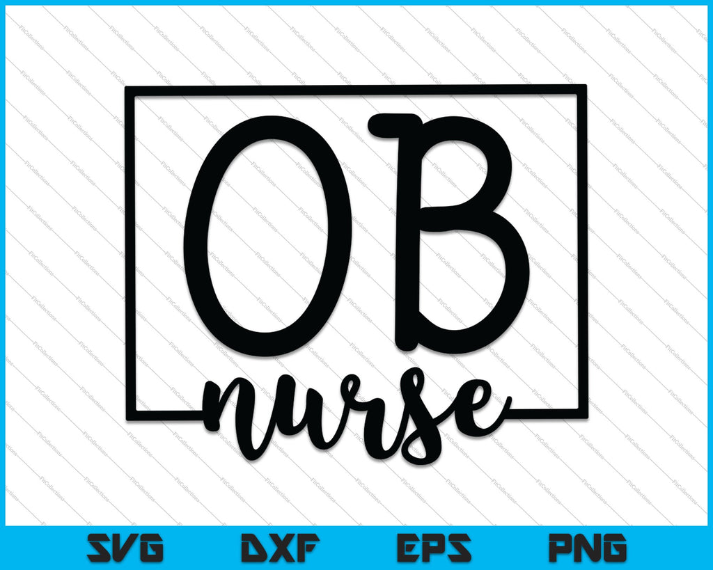 OB Maternity Nurse SVG PNG Cutting Printable Files – creativeusarts