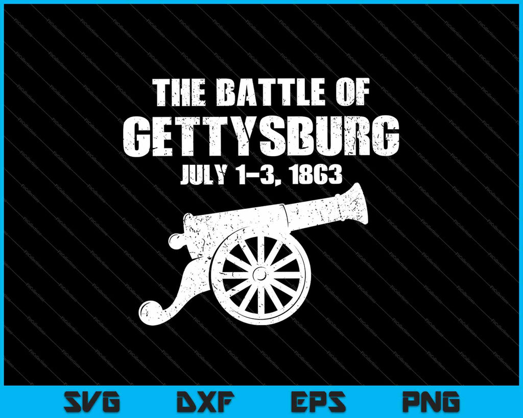 The Battle Of Gettysburg July 1-3, 1863 SVG PNG Files – creativeusarts