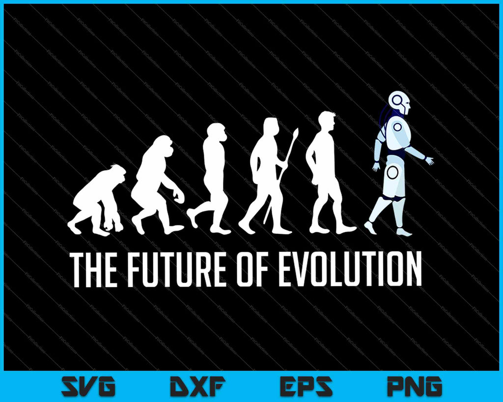 The Future Of Evolution SVG PNG Files – creativeusarts